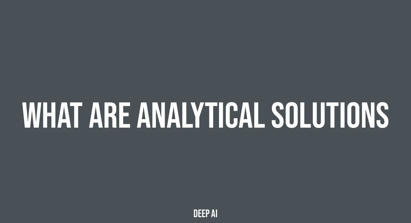 What Are Analytical Solutions? Exploring the Power and Potential of Analytical Approaches in ...